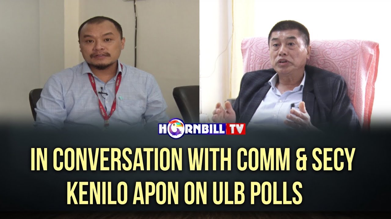 IN CONVERSATION WITH COMM & SECY KENILO APON ON ULB POLLS - YouTube