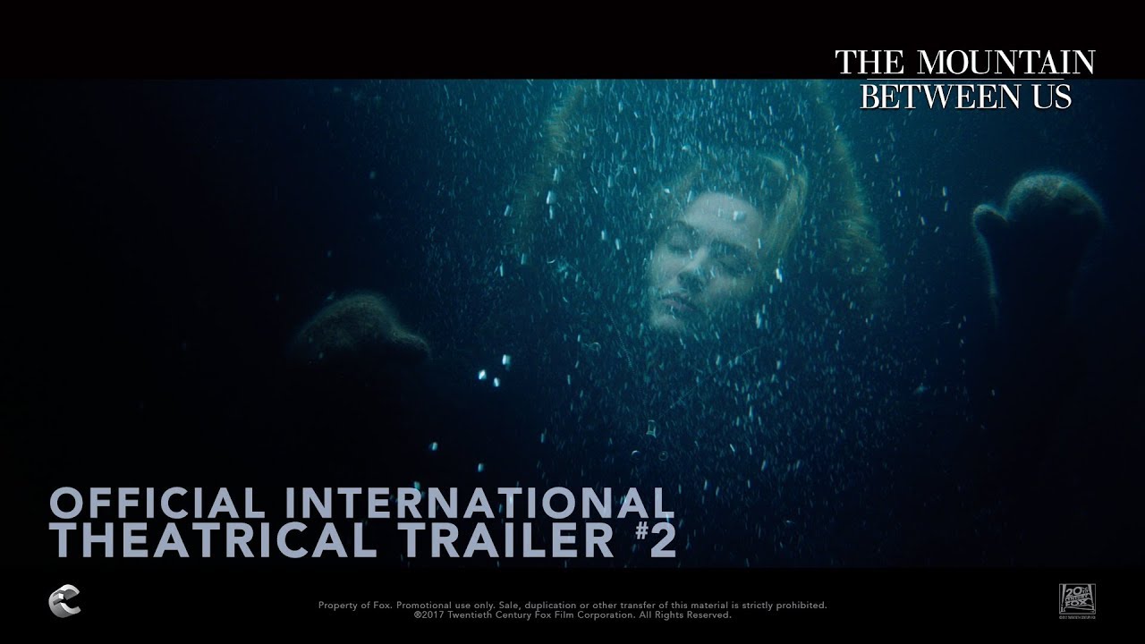 The Mountain Between Us [Official International Theatrical Trailer #2 ...