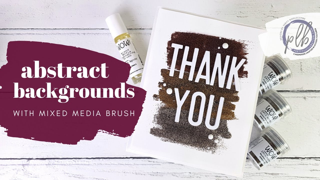 Abstract backgrounds with mixed media brush | WOW! Embossing Powder ...