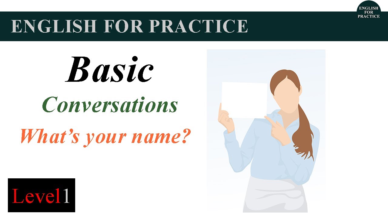 #englishforpractice What's your name? Basic Conversation Part 3 - YouTube