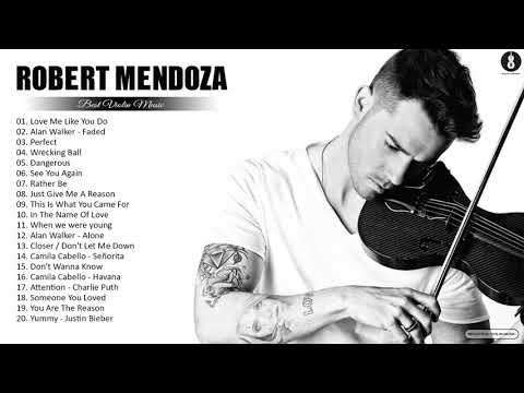 Robert Mendoza Top Violin Cover Of Popular Songs Collection - Robert Mendoza Greatest Hits 2021