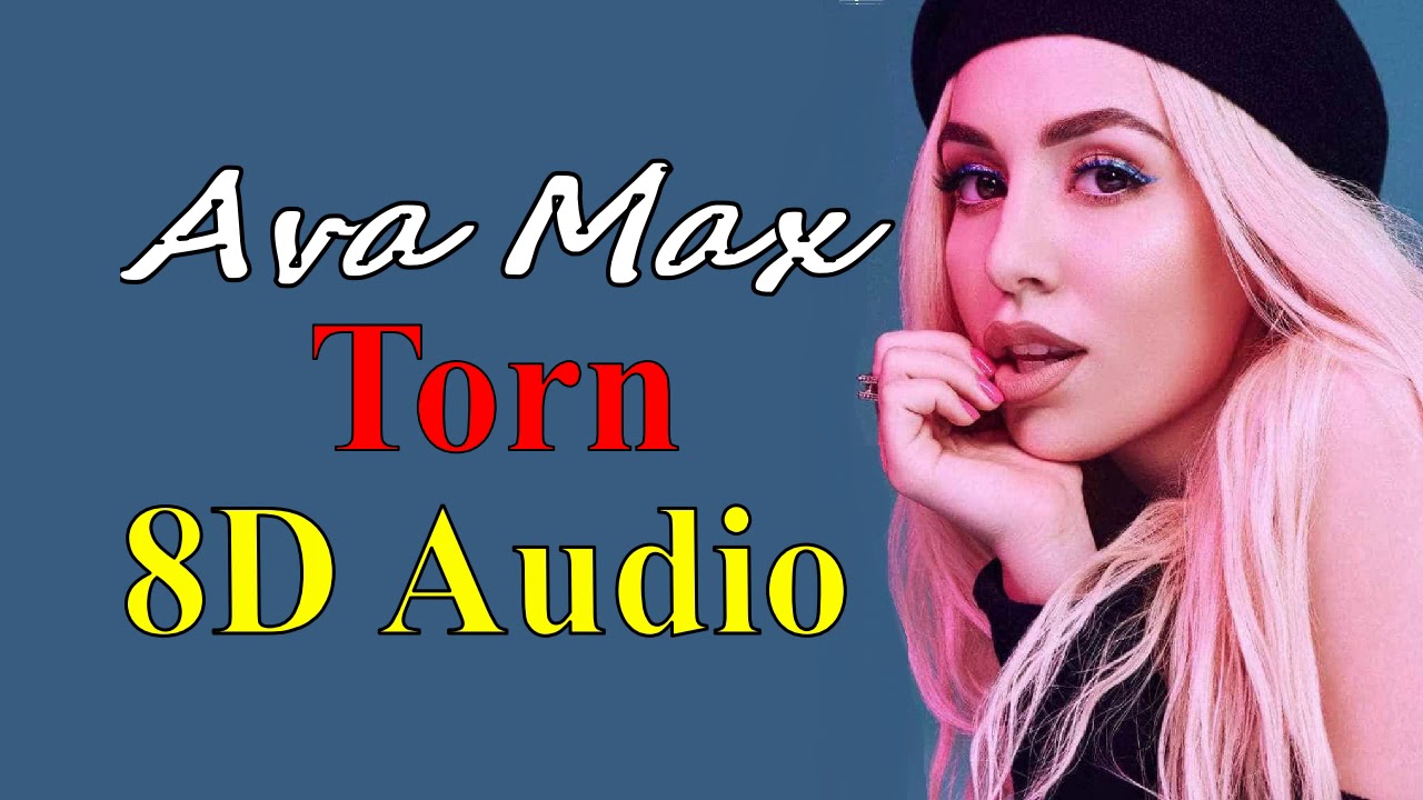Ava Max - Torn (8D Audio) | Heaven & Hell (album) [2020] 8D - YouTube