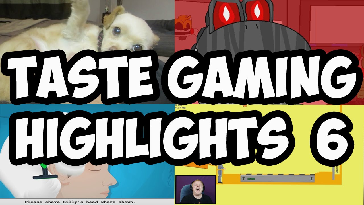 TASTE GAMING HIGHLIGHTS #6 | MORE FUNNY MOMENTS AND EPIC FAILS - YouTube
