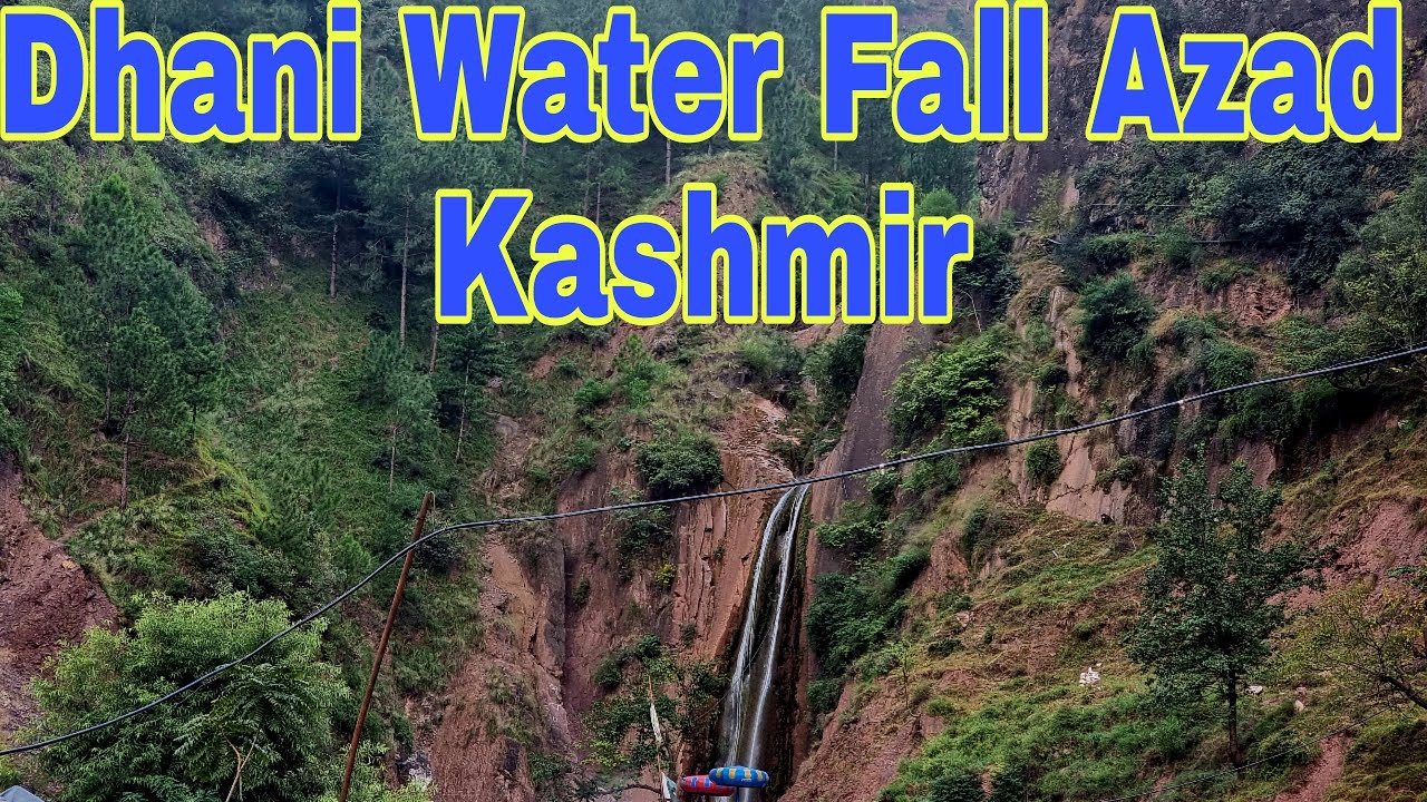 Beautiful Dhani Waterfalls of Azad Kashmir | The Highest Waterfall in ...