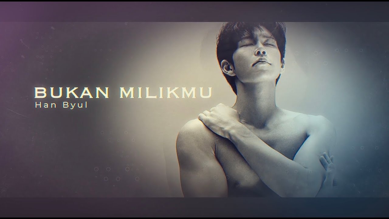 Han Byul - Bukan Milikmu (Official Lyric Video) - YouTube
