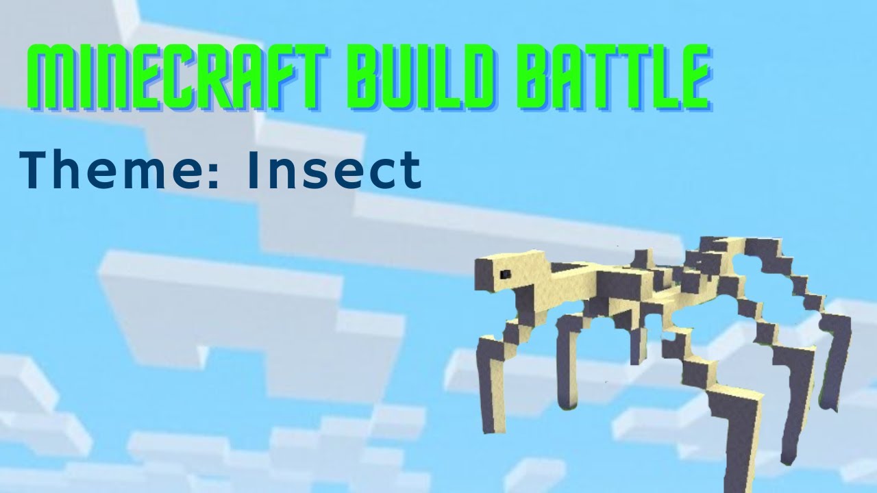 MINECRAFT BUILD BATTLE (Episode 5) | Theme: Insect - YouTube
