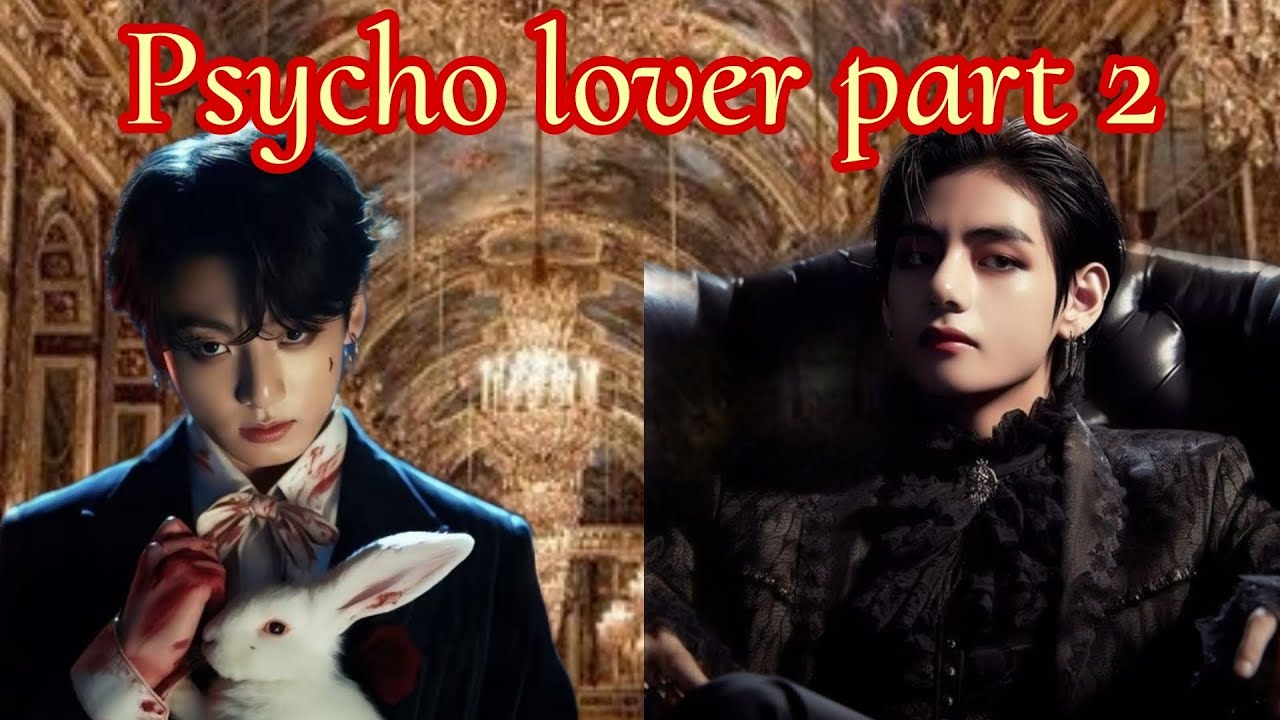 psycho lover part 2 ll taekook love story hindi dubbing ll @Vkooklover ...