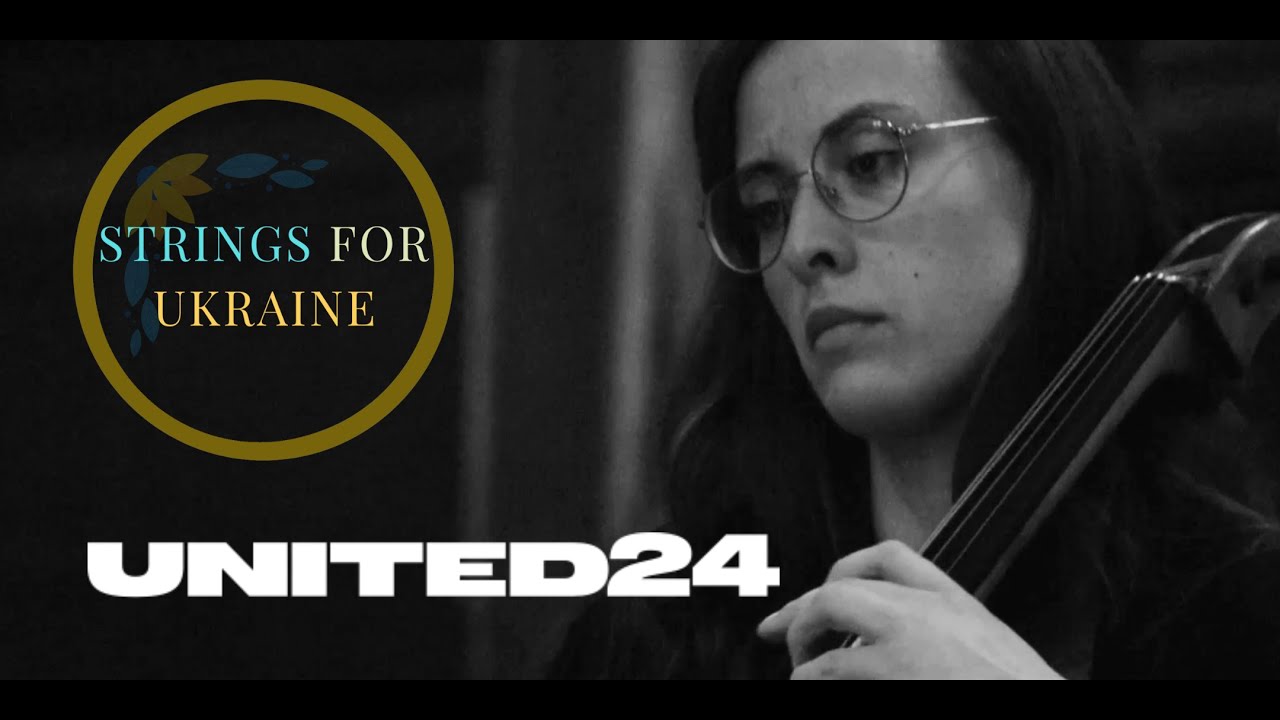STRINGS FOR UKRAINE | A VERY SPECIAL PERFORMANCE - YouTube
