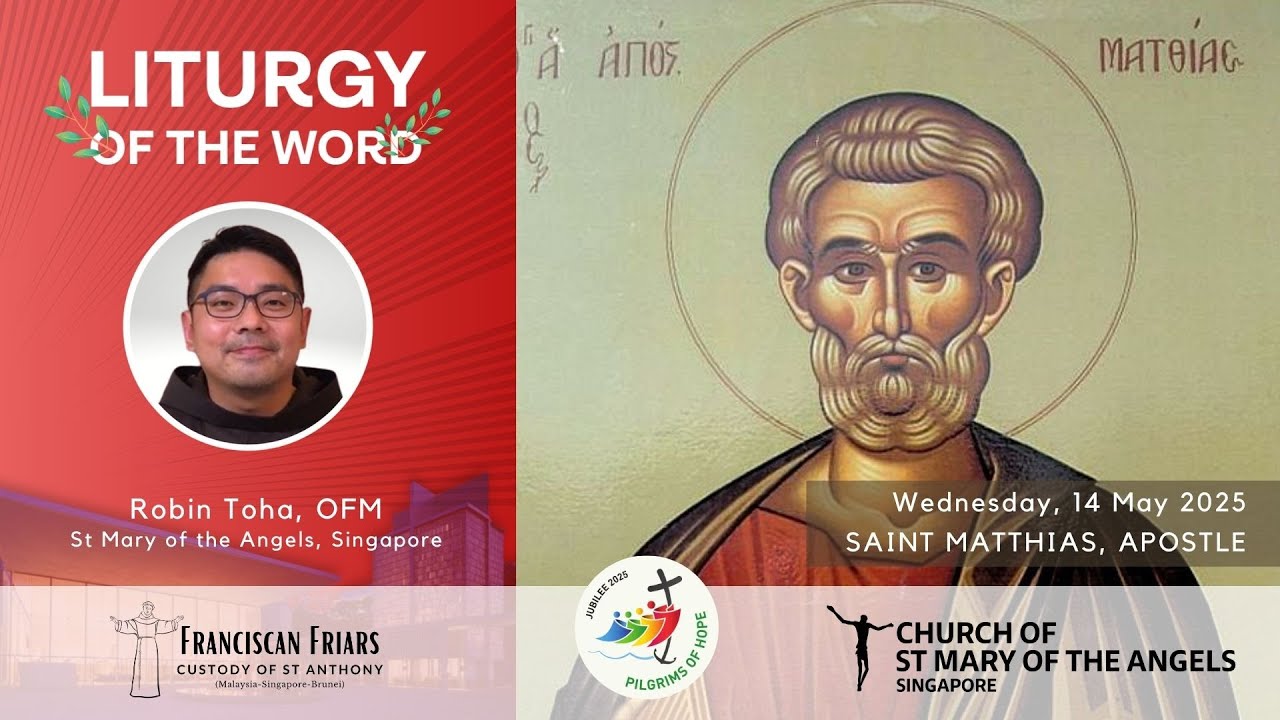 Liturgy of the Word - Commissioned To Love - Friar Robin Toha - 14 May ...