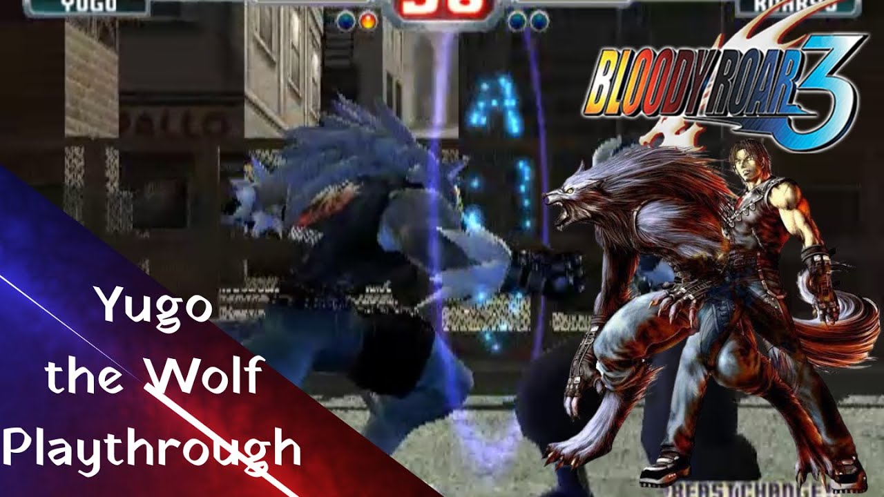 Bloody Roar 3 - Yugo the Wolf playthrough (PS2) long play no commentary ...