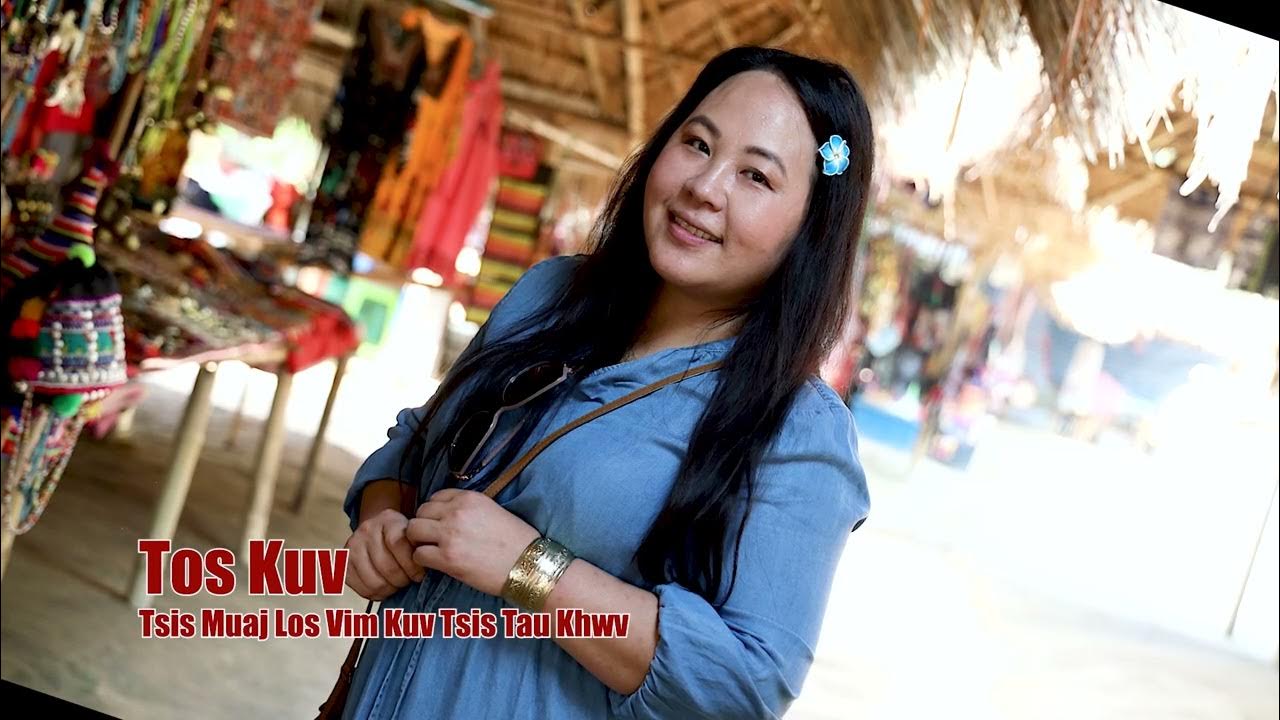Tos Kuv Tsis Muaj Los Vim Kuv Tsis Tau Khwv. 5/27/2025 - YouTube