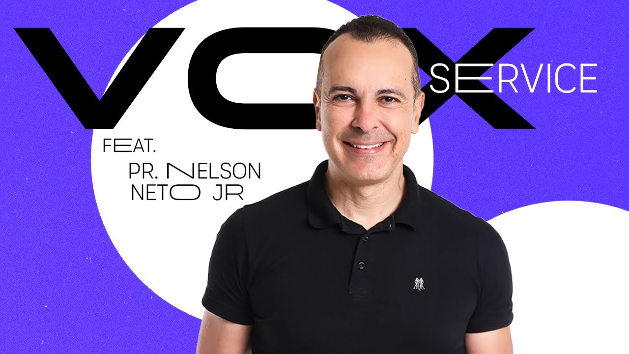 VOX SERVICE 21.09 - PR. NELSON NETO JR - YouTube