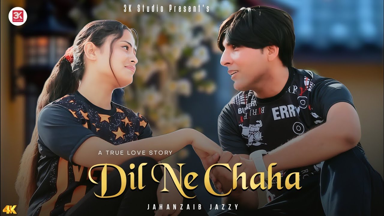 Dil Ne Chaha | Jahanzaib Jazzy | Official Music Video | 2025 | Urdu | 3K Studio - YouTube