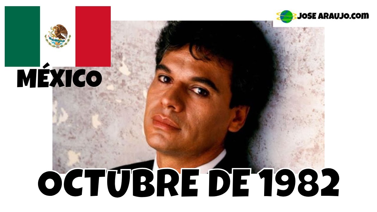 Los ÉXITOS de MÉXICO en Octubre de 1982 - YouTube