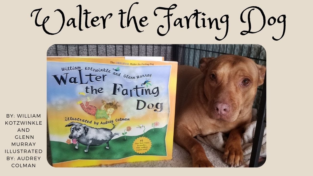 Walter the Farting Dog - YouTube