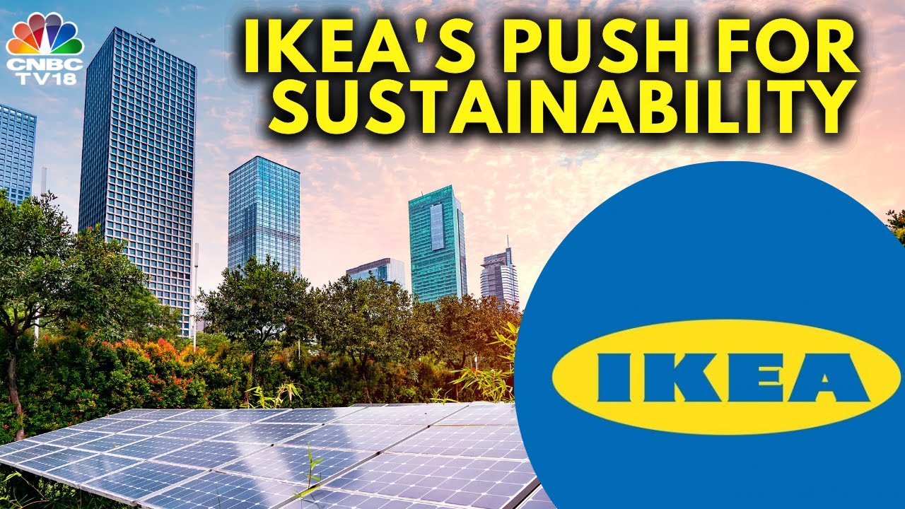 IKEA Emphasizes Importance Of Being A Sustainable Business Amid Green ...