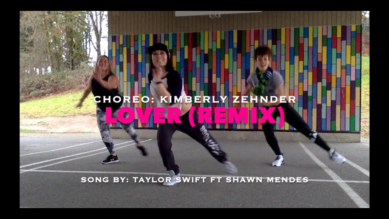 Lover (Remix) by Taylor Swift and Shawn Mendes. Choreo: Kimberly ...