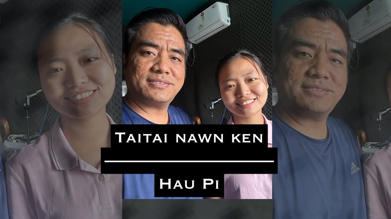 Taitai nawn ken - Hau Pi - YouTube