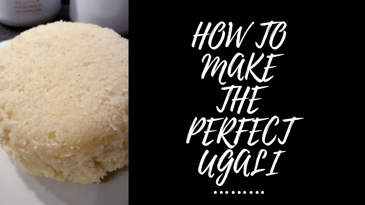 How to Cook Ugali Perfectly || Ugali Recipe - YouTube