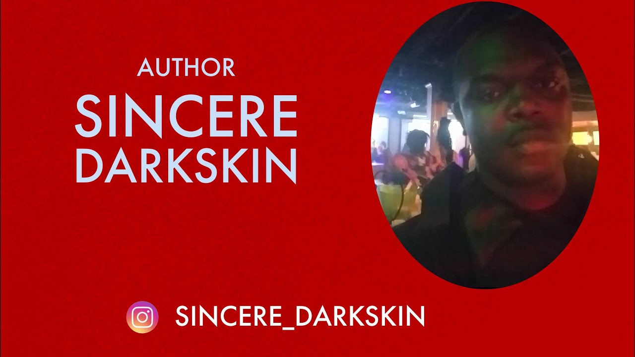 Memoirs of a average black man from Sincere Dark Skin - YouTube