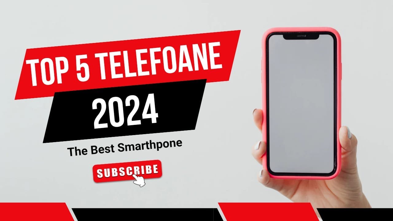 TOP 5 telefoane la sfarsit de 2024! - YouTube