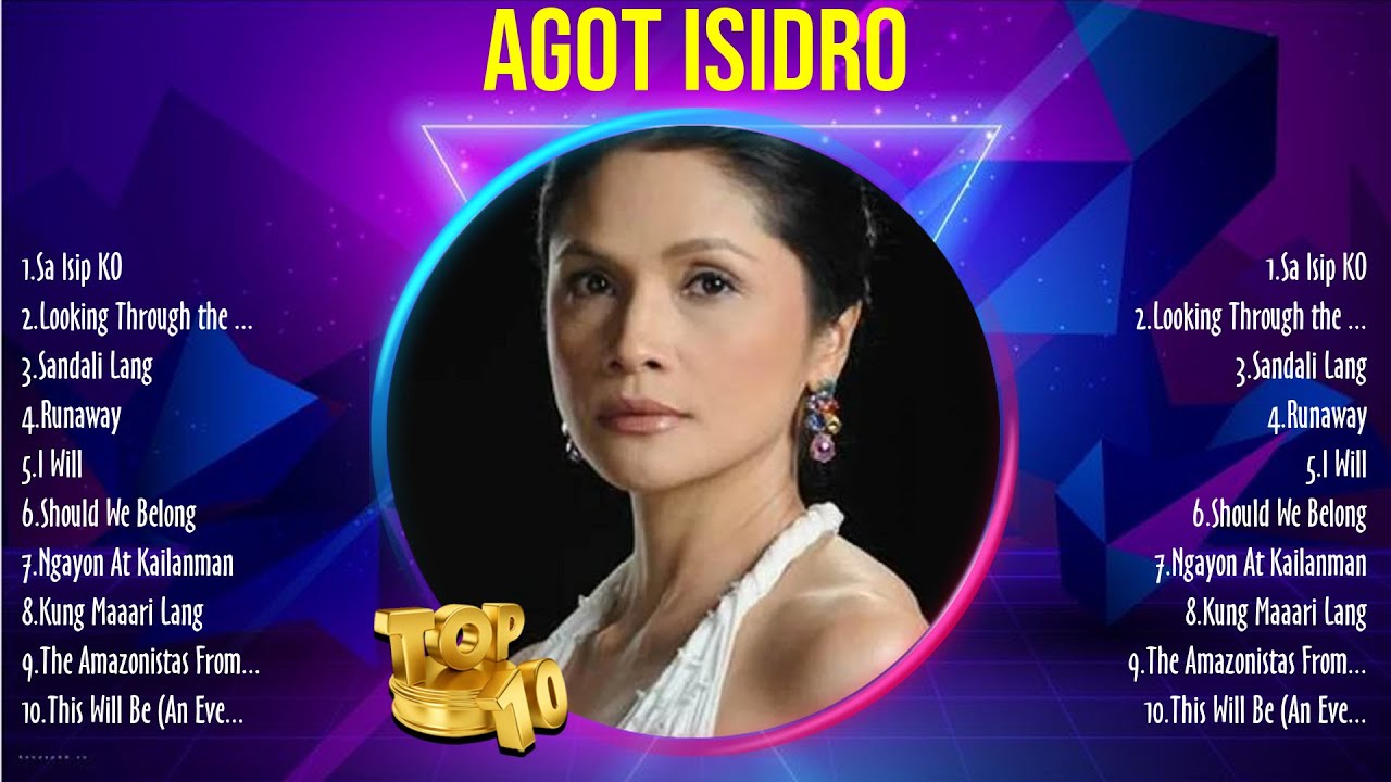 Agot Isidro 2024 MIX Top 10 Best OPM Tagalog Songs Greatest Hits ~ Full ...