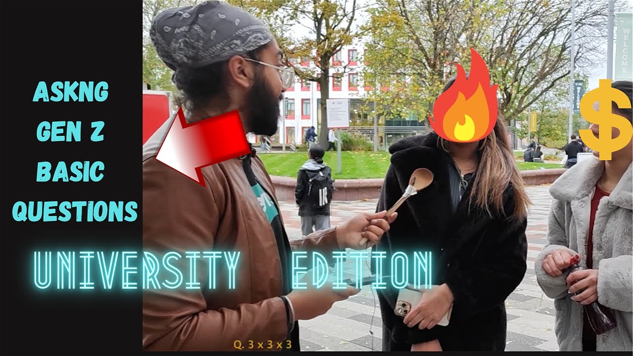 MIND BLOWING - Asking Gen Z College Students BASIC QUESTIONS || UK ...