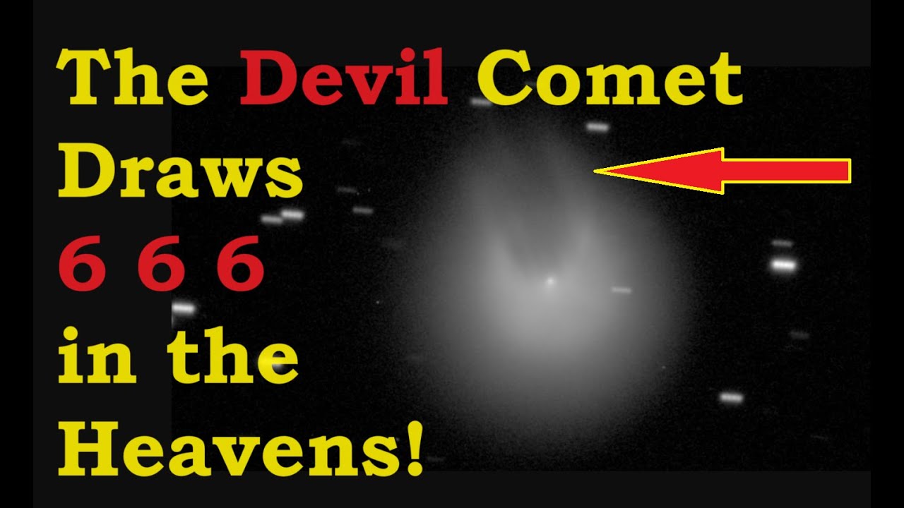 The Devil Comet Draws the 666 - A WARNING! Revelation 13 shown in the heavens. 12P/Pons-Brooks ...