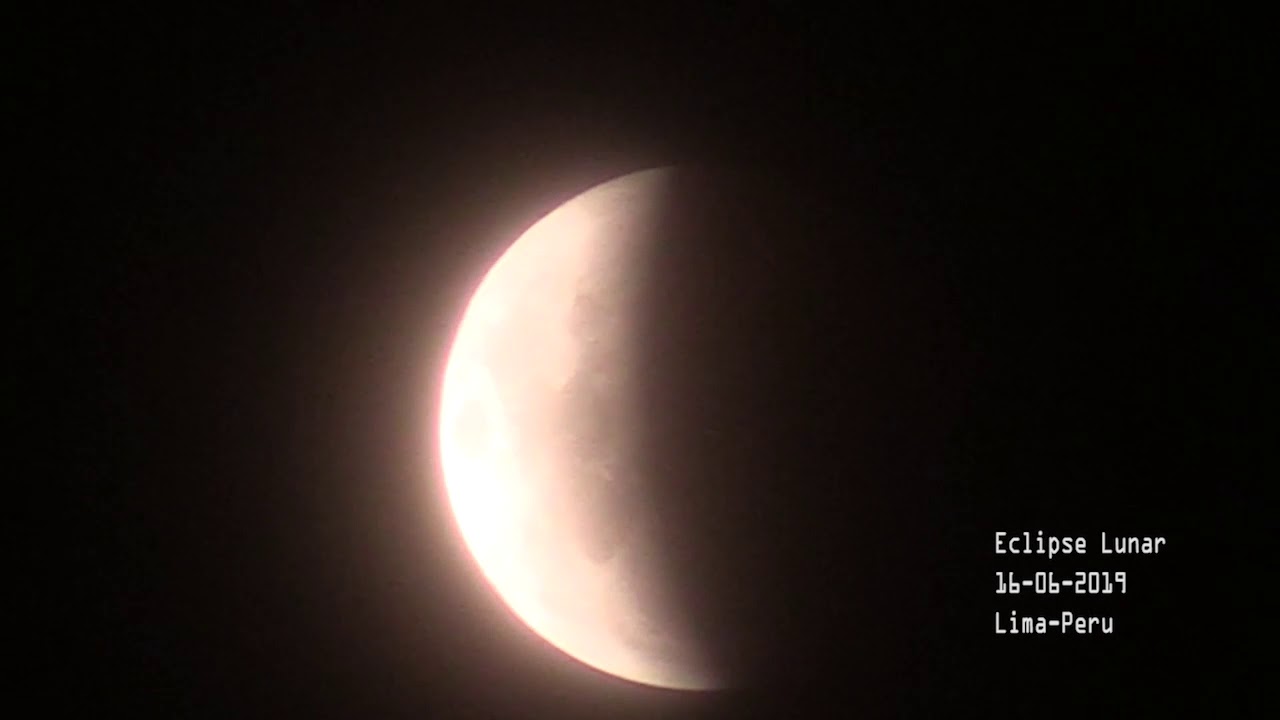 Eclipse Lunar 16-06-2019 Lima Peru - YouTube