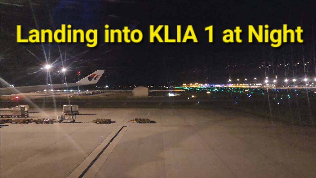Landing at Night Kuala Lumpur International Airport KLIA 1 Sepang ...