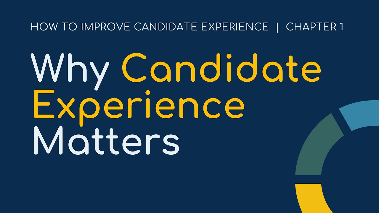 Why Candidate Experience Matters? | Improving the Candidate's Journey Experience #Chapter1 - YouTube