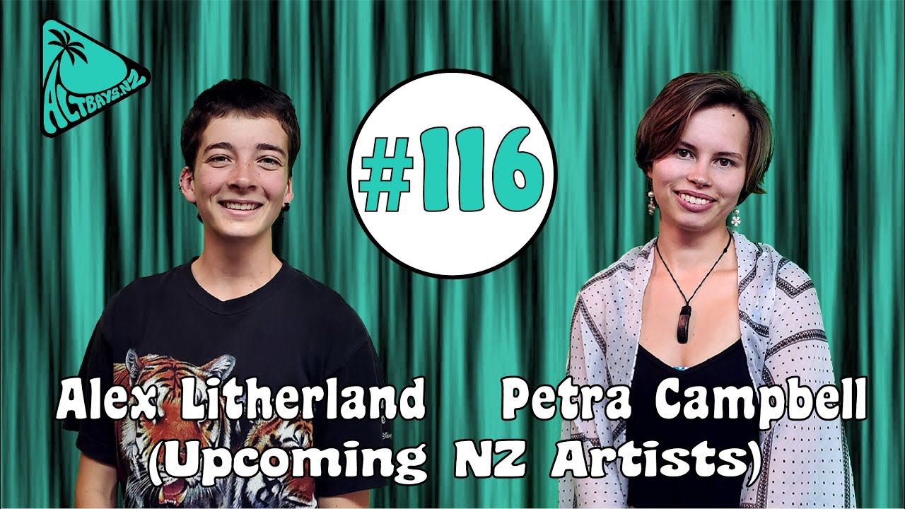 ALEX LITHERLAND AND PETRA CAMPBELL - [Upcoming NZ Artists] - ALTBAYS ...