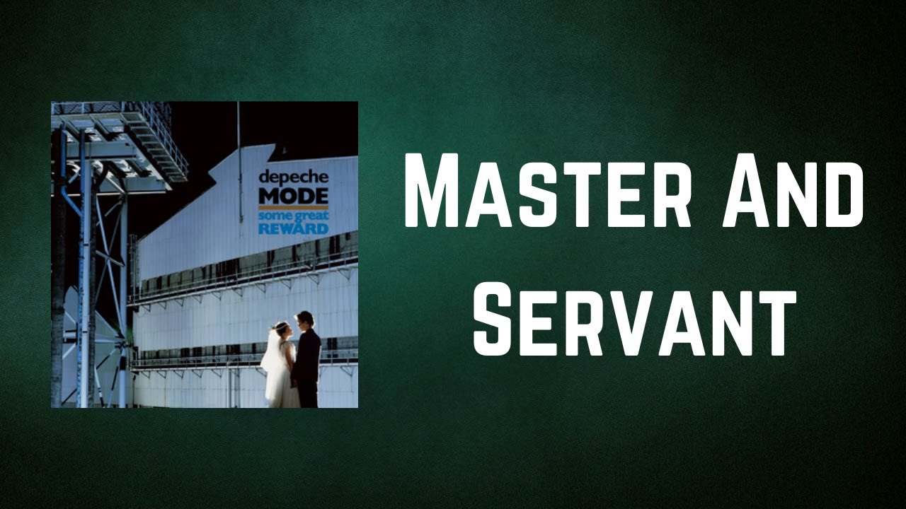 Depeche Mode - Master And Servant (Lyrics) - YouTube