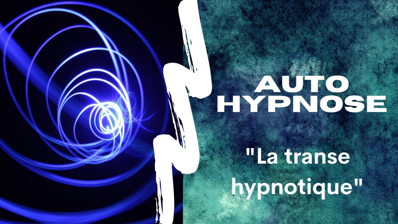 La transe hypnotique (technique de base) - YouTube
