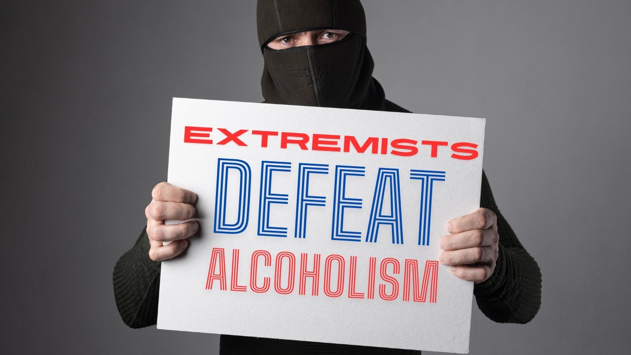 Overcome alcoholism by harnessing your addictive (or "extremist ...