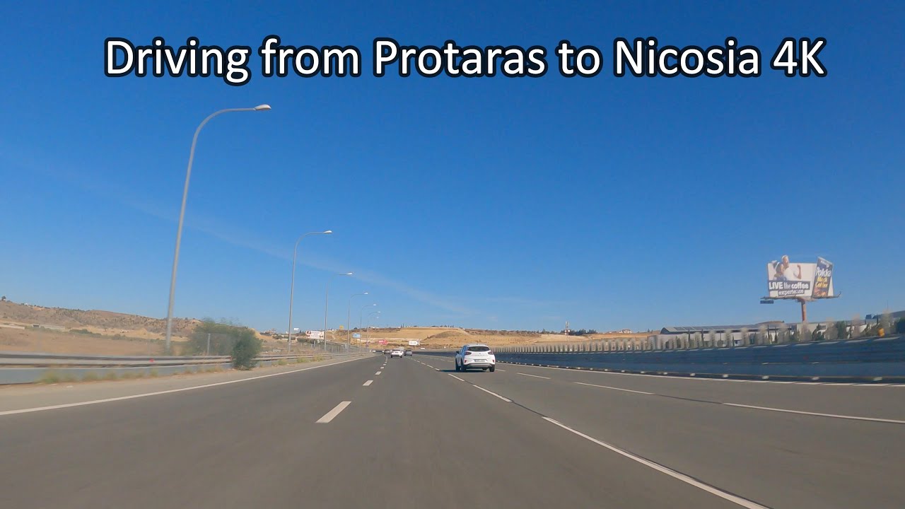 Driving from Protaras to Nicosia 4K - Scenic Drive - Cyprus - YouTube
