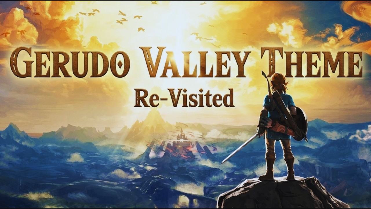 Gerudo Valley Re-Visited (Epic Orchestral Remix) | Legend of Zelda ...
