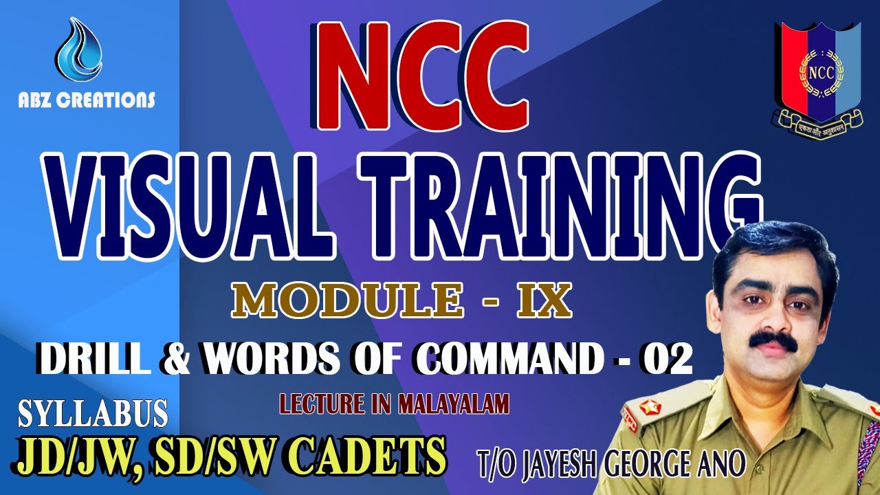 NCC CADETS VISUAL TRAINING. Module IX. DRILL AND WORDS OF COMMAND - 02 ...