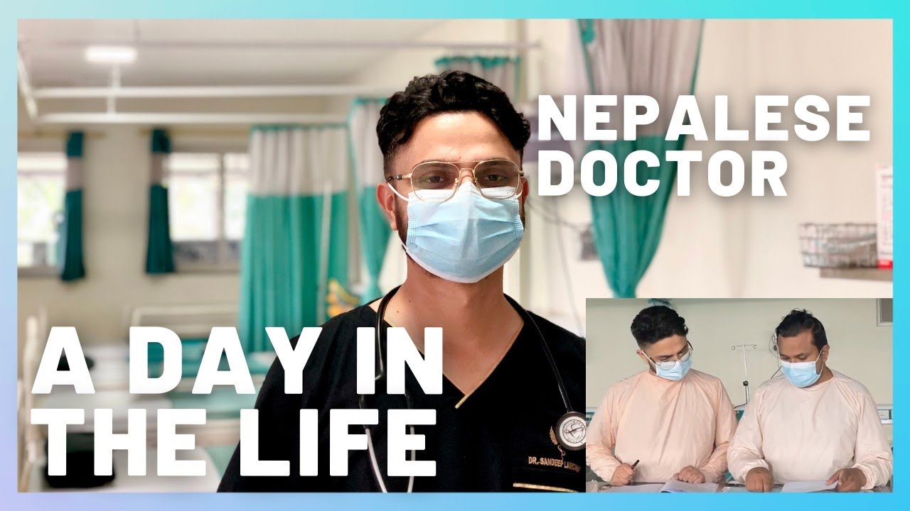 Day In The Life Of A Nepalese Doctor | Dr Sandeep Lamichhane - YouTube