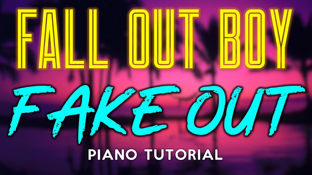 Fall Out Boy - Fake Out | Piano Tutorial - YouTube