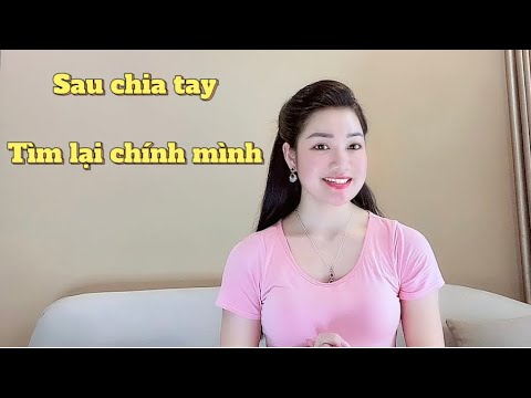 Tìm lại chính mình “ Sau Chia Tay “ - YouTube