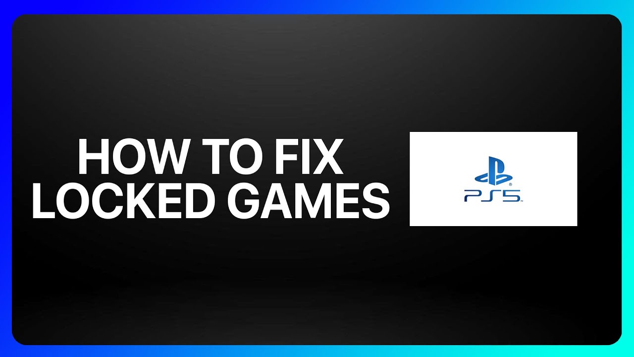 How To Fix Locked Games On Ps5 Tutorial - YouTube