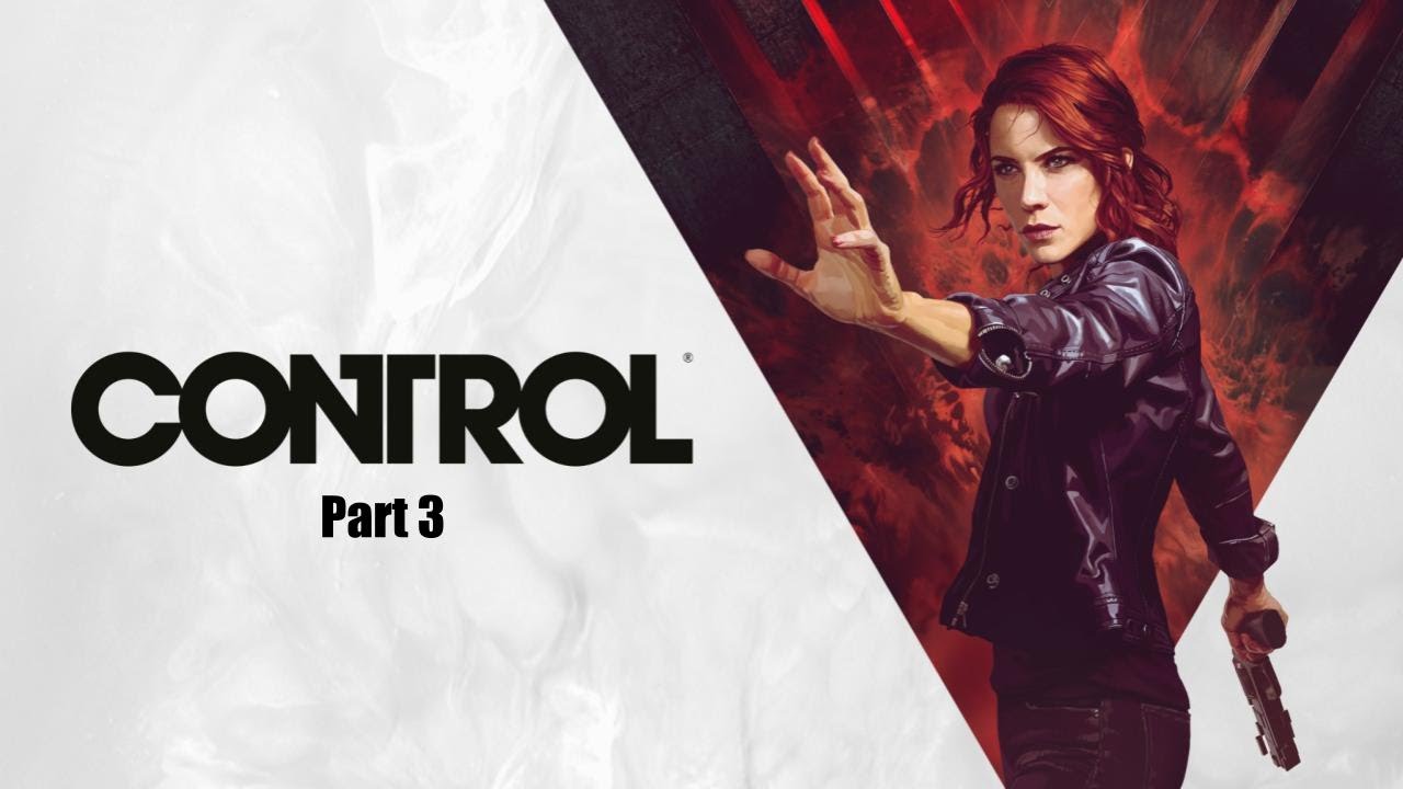 AlmightySwan64 Plays Control (Part 3) - YouTube