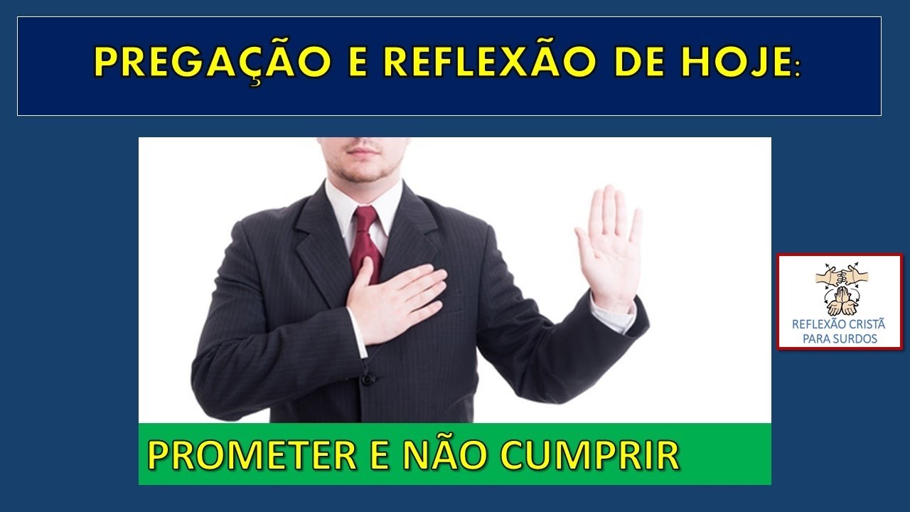 PROMETER E NAO CUMPRIR - LIBRAS - YouTube