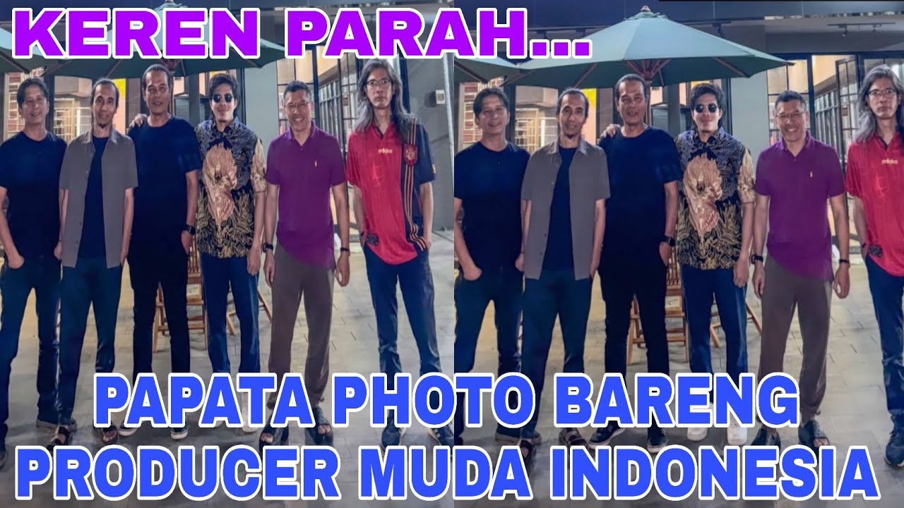 KEREN PARAH,!! PAPAH MUDA HEBAT,!! TERJUN LANGSUNG JADI PRODUCER PAPATA ...