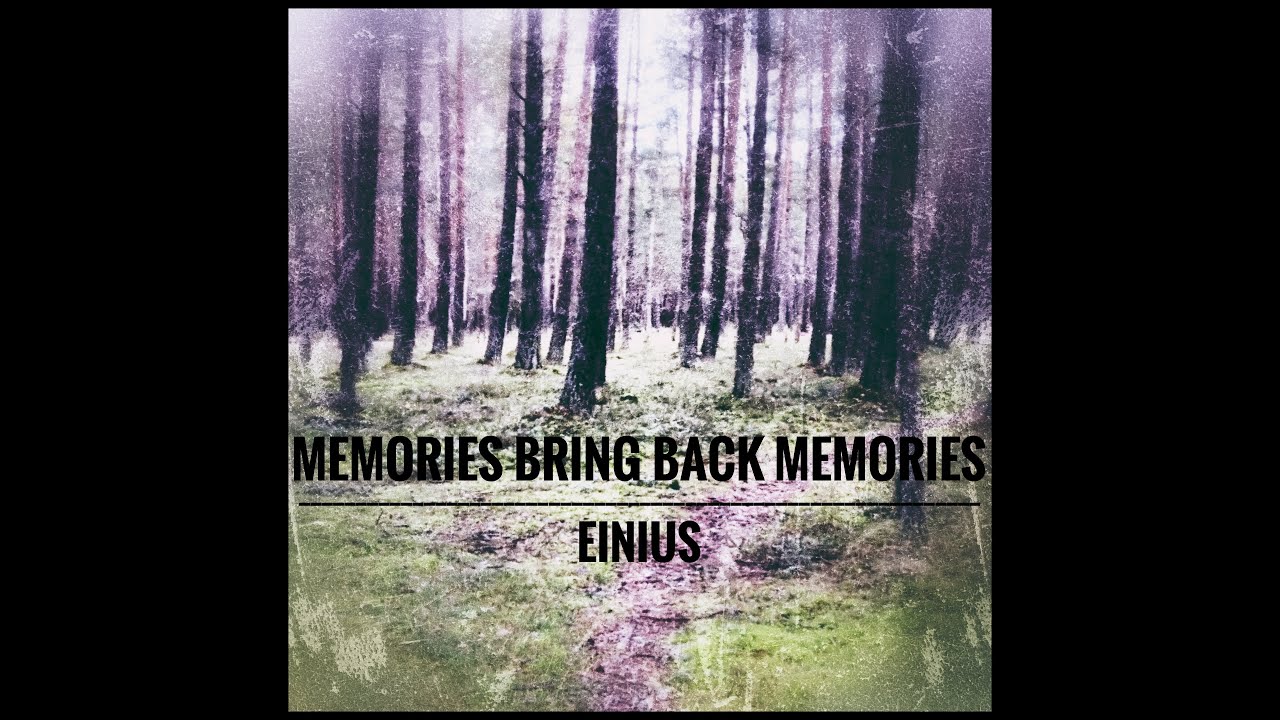 Memories bring back memories - YouTube