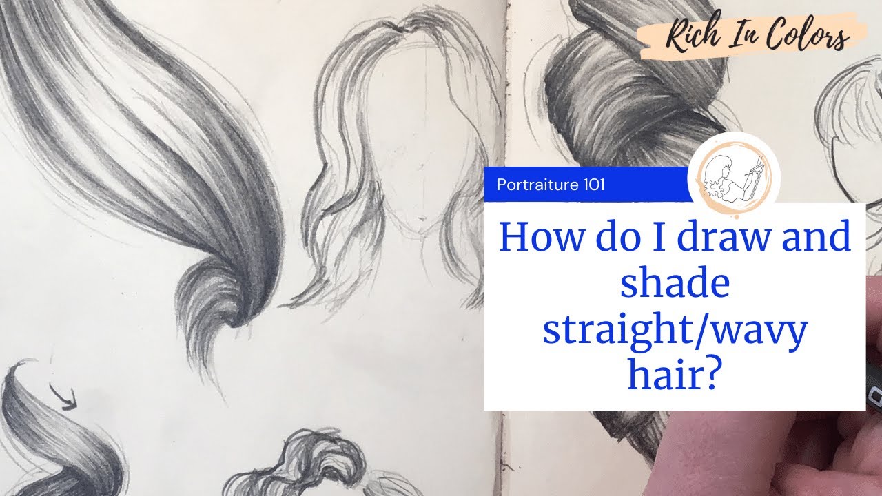 How do I draw and shade STRAIGHT/WAVY HAIR? | Rich In Colors | - YouTube