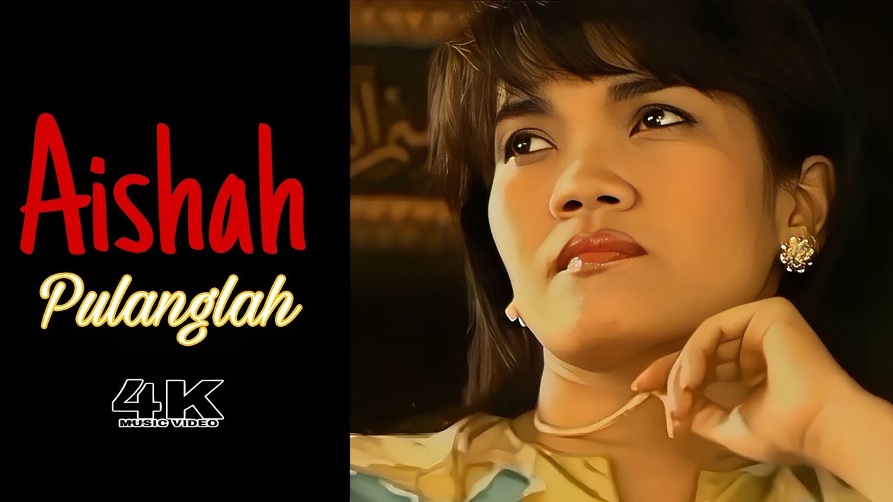[4K] Aishah - Pulanglah (Music Video) - YouTube