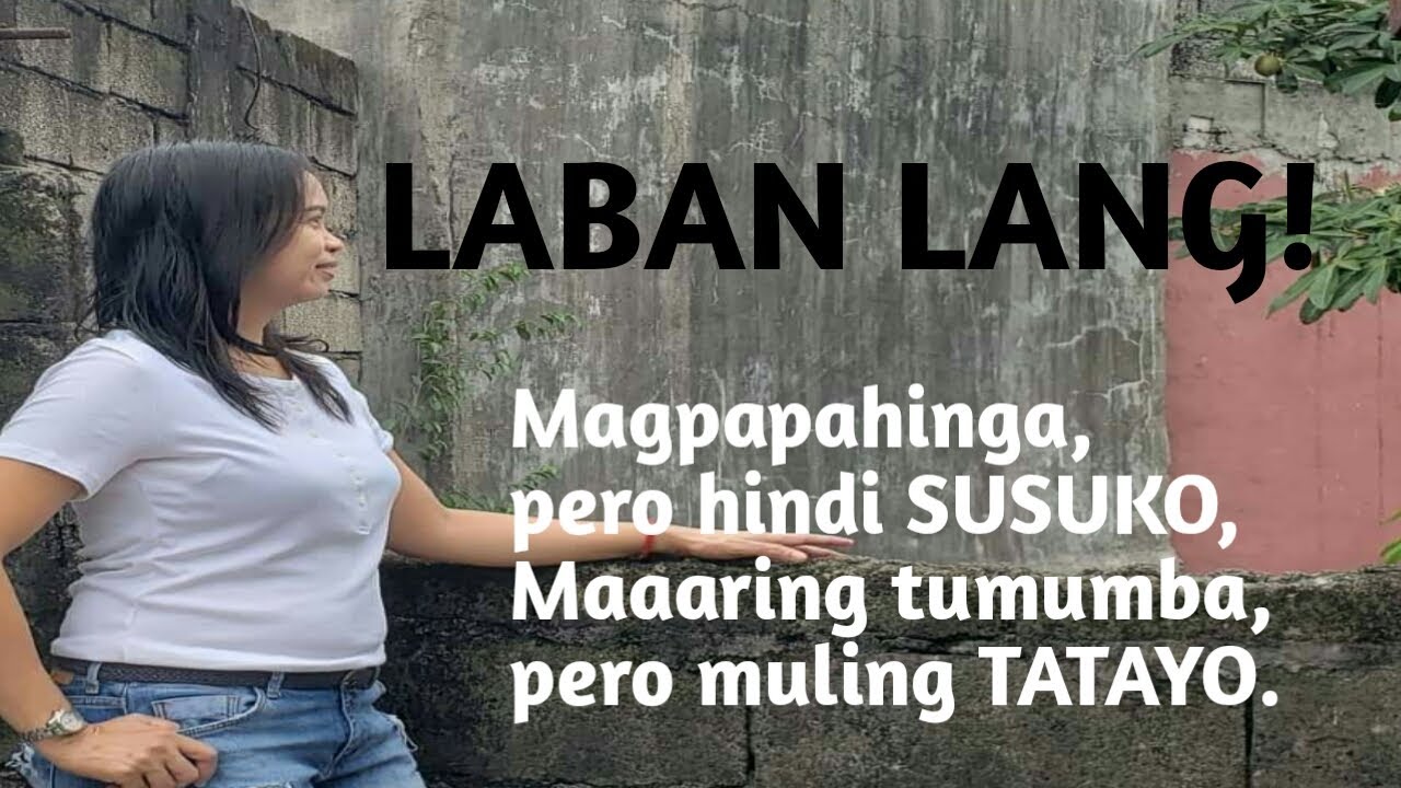 Laban lang sa hamon ng buhay. - Motivational Video - YouTube