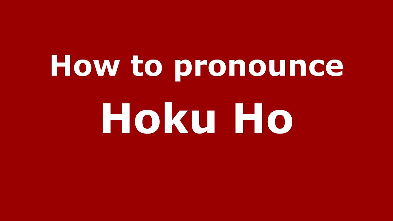 How to pronounce Hoku Ho (American English/US) - PronounceNames.com ...